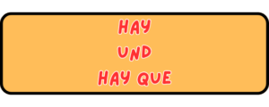 „Hay“ und „Hay que“ im Spanischen einfach erklärt